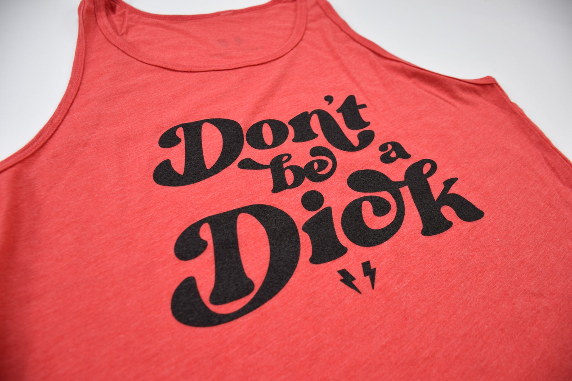 Don't be a Dick Tank – YEAHBUZZY