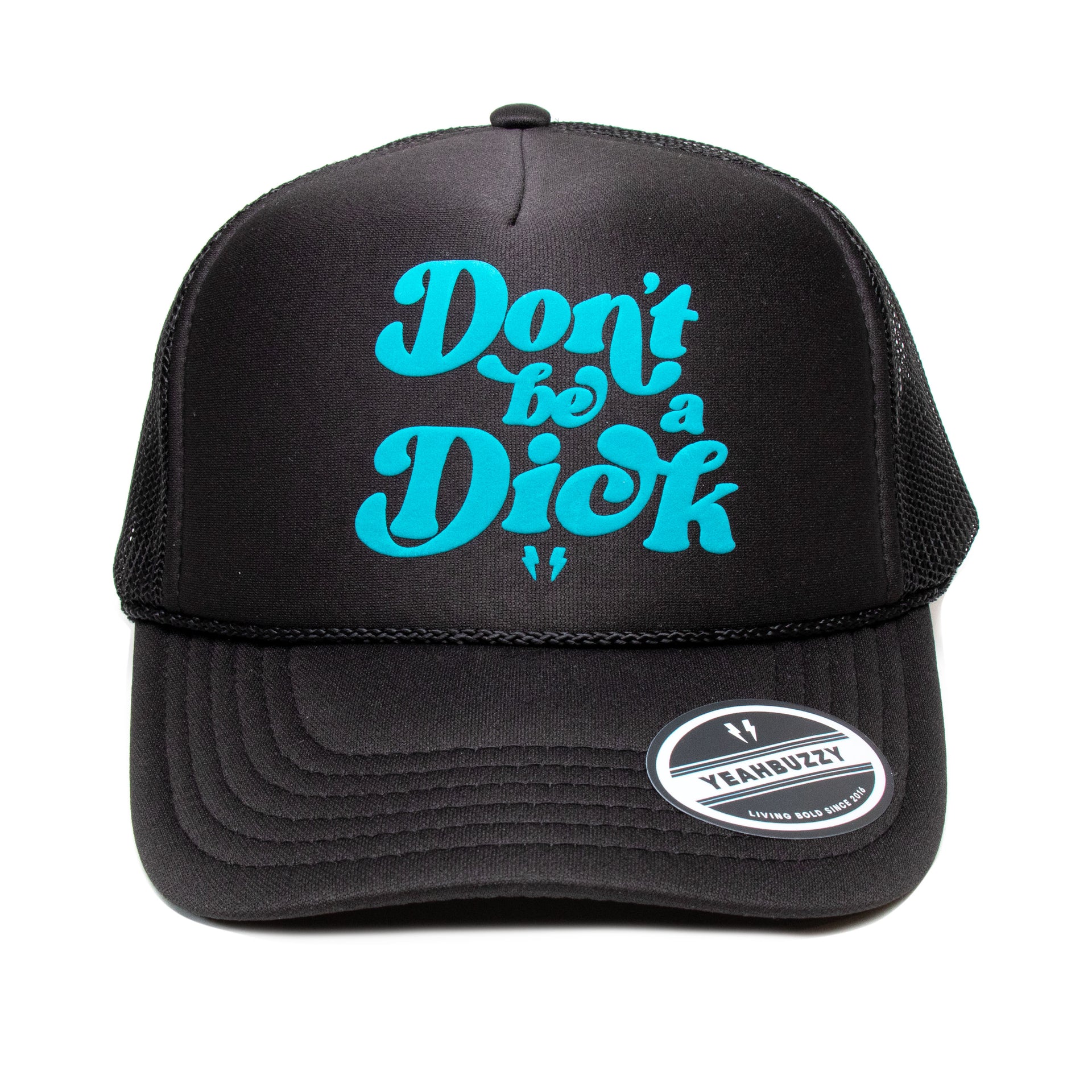 Don't be a Dick- Foam Trucker Cap (Turquoise/Black) – YEAHBUZZY